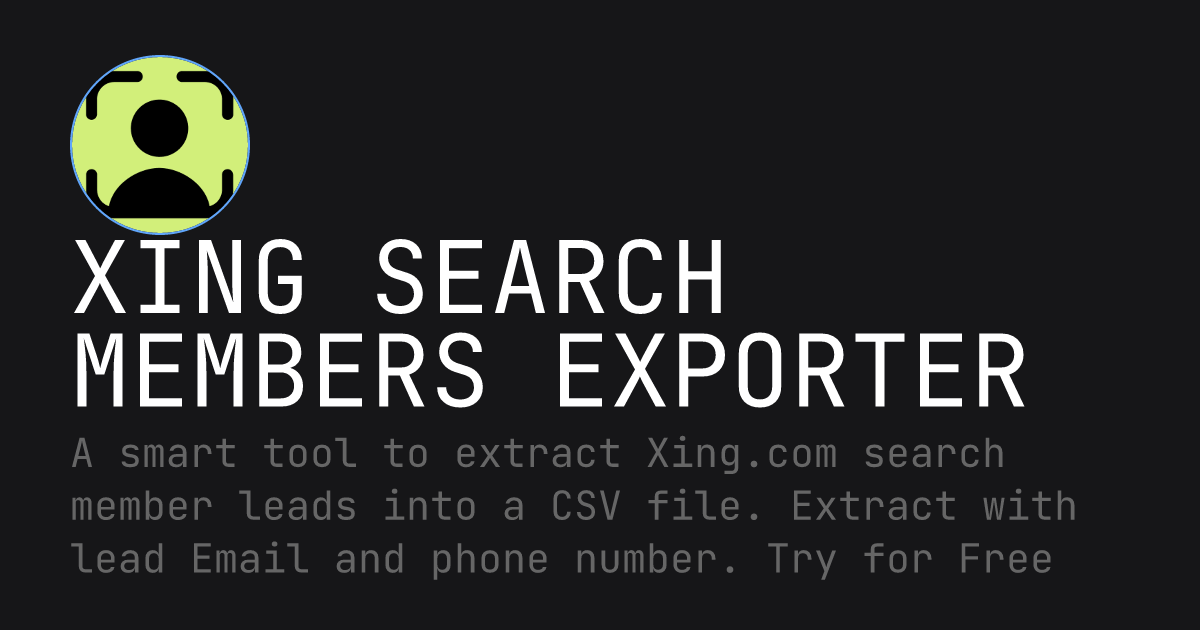 Scrape Xing Search Members to CSV with Email and Phone